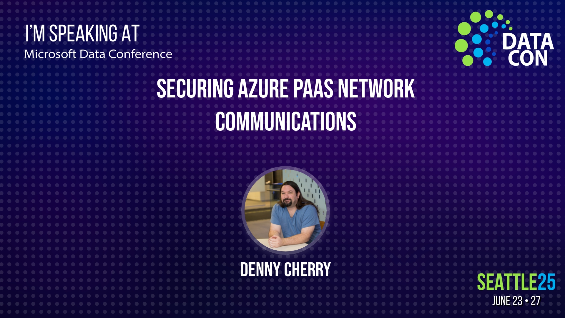 DataCon 2025 Cherry_-_Securing_Azure_PaaS_Network_Communications_848201 ...